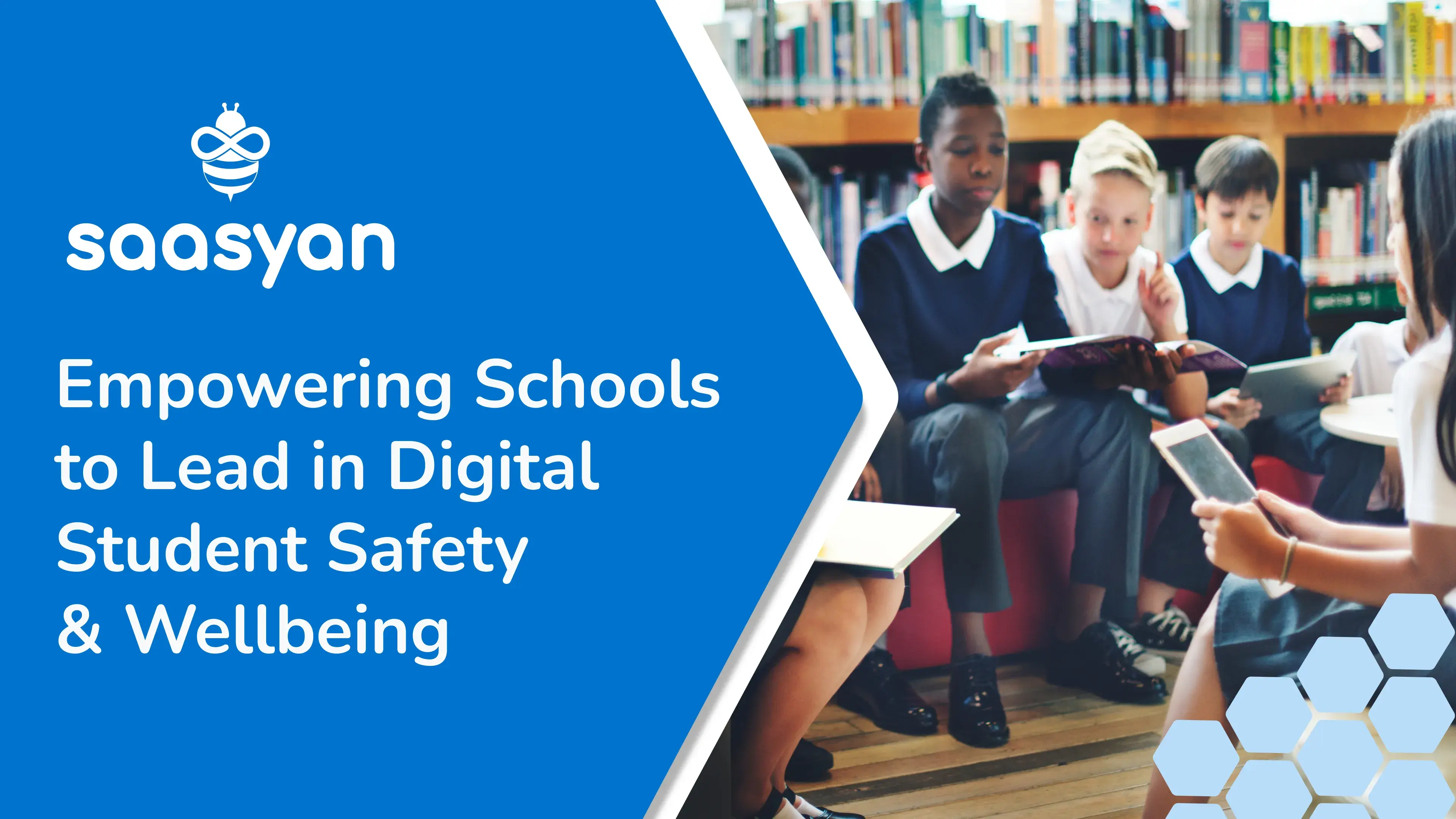 Empowering Schools to Lead in Digital Student Safety & Wellbeing | Saasyan
